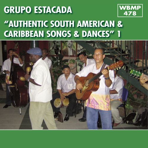 Stream Grupo Estacada | Listen to Authentic South American & Caribbean ...