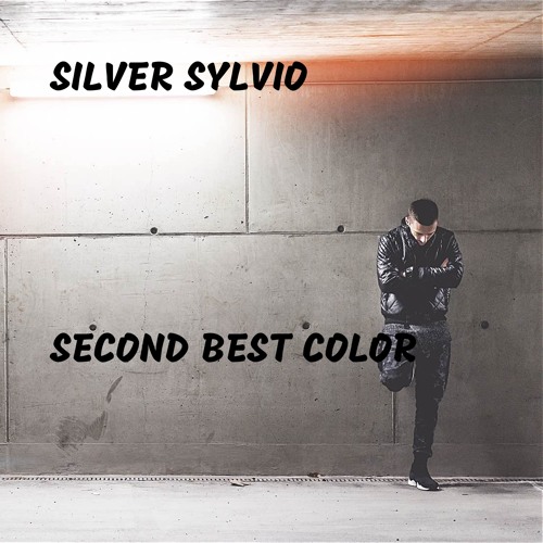 Stream Silver Sylvio | Listen to Second Best Color playlist online for ...