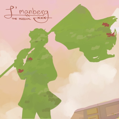Stream L'Manberg: The Musical | Listen to L'Manberg The Musical Act 1 ...