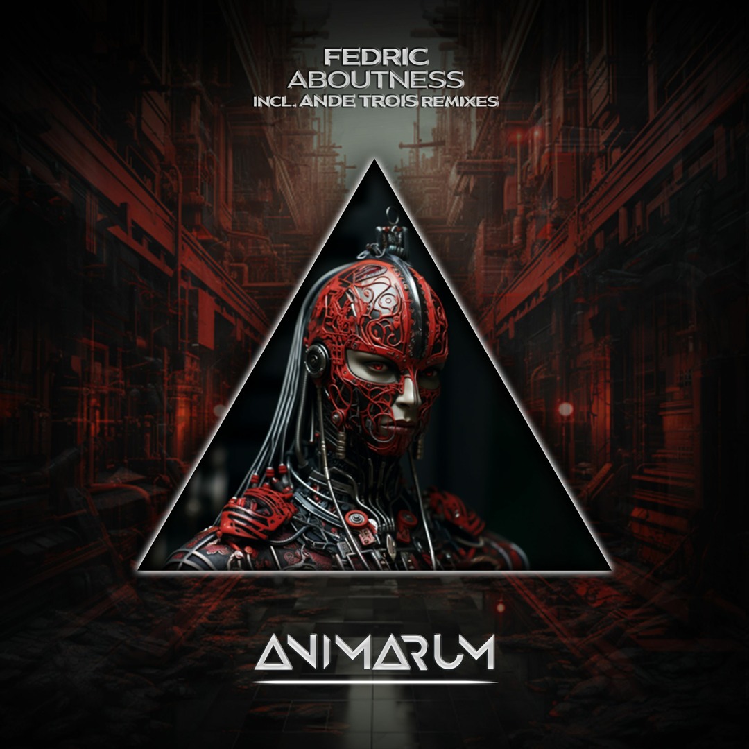 Stream Animarum | Listen to Fedric - Aboutness (incl. AnDe Trois Remix ...