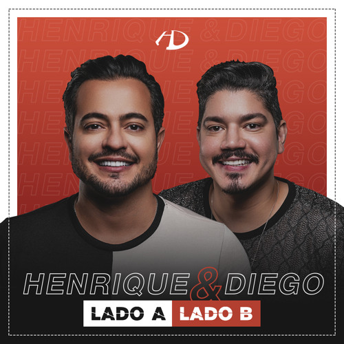 Stream Henrique & Diego | Listen to Lado A Lado B playlist online for ...