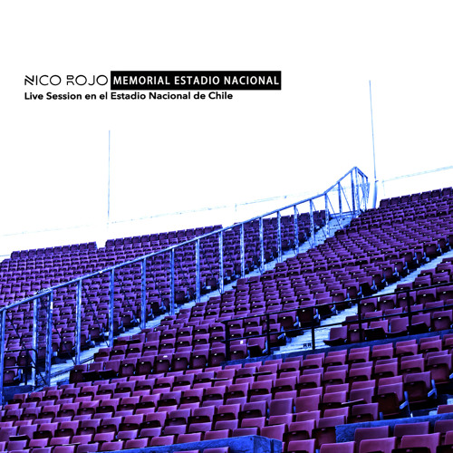 Stream Nico Rojo | Listen to Memorial Estadio Nacional (Sesión en Vivo ...