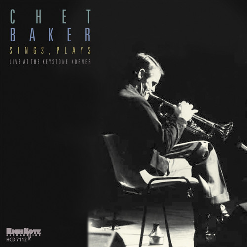 Stream Chet Baker | Listen to Sings, Plays (Recorded Live at the ...