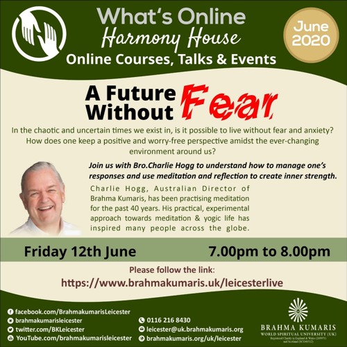 Stream BK Charlie Hogg - Future Without Fear by Brahma Kumaris ...