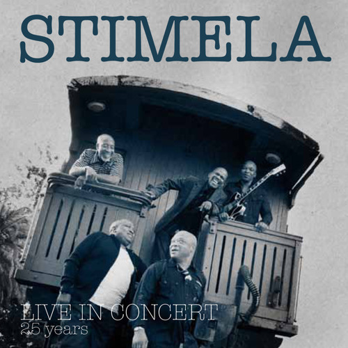 Stream Stimela | Listen to Live in Concert: 25 Years playlist online ...