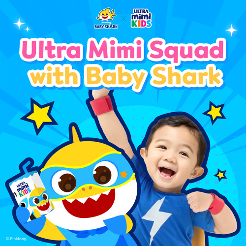Stream Ultra Mimi Squad with Baby Shark (30 Sec Version) by Pinkfong ...