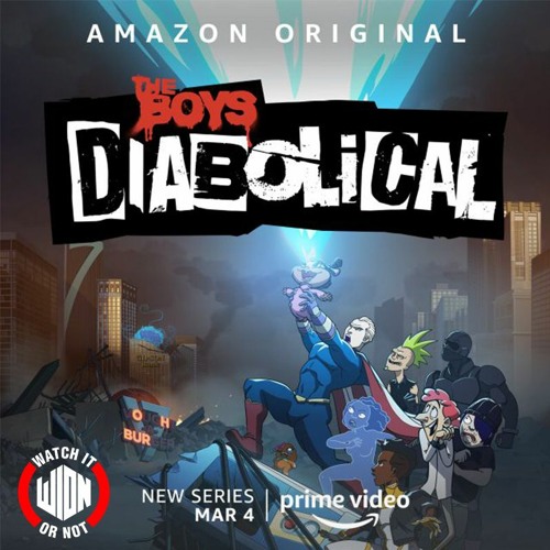 Stream episode The Boys Presents : Diabolical Review by Watch It Or Not ...