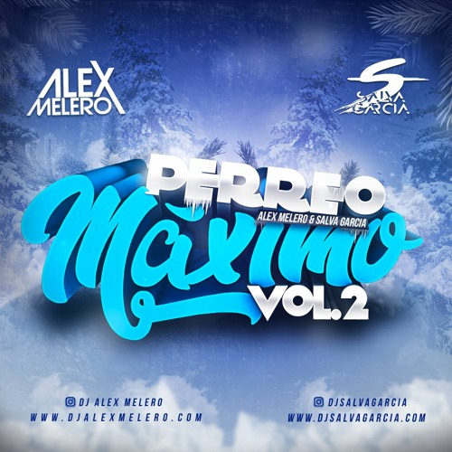Stream Alex Melero & Salva Garcia - Perreo Maximo Vol.2 [Diciembre 2017 ...