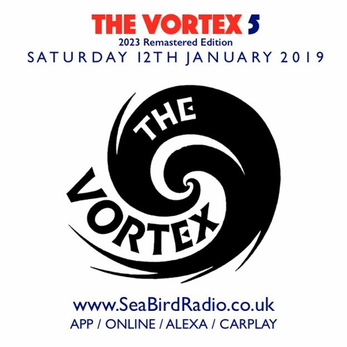Stream The Vortex 5 12/01/19 Broadcast Version (2023 Remaster) by Pete ...