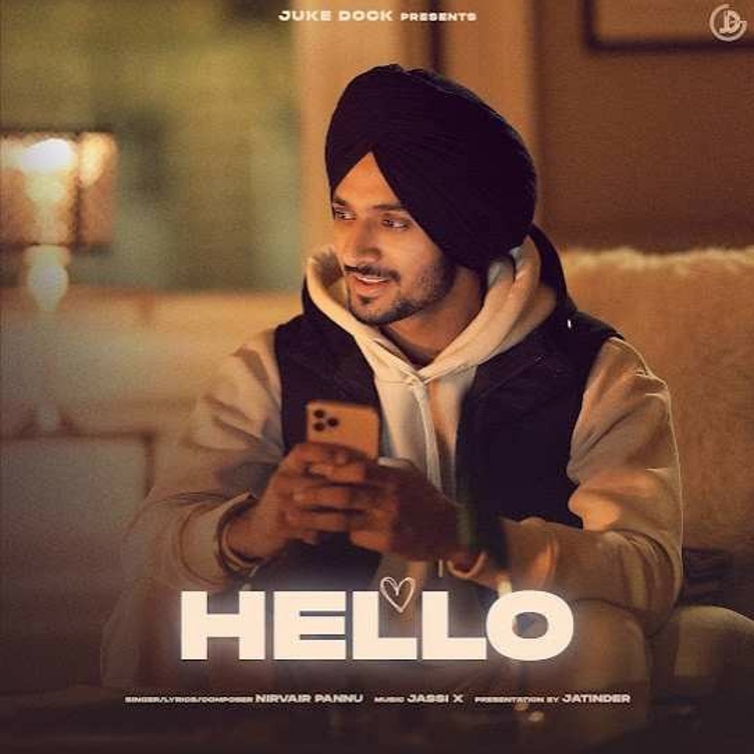 Stream Hello - Nirvair Pannu by Hit Jatt | Listen online for free on SoundCloud