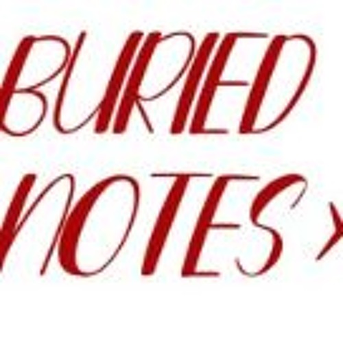 Stream Buried Notes | Listen to Buried Notes Unreleased playlist online ...