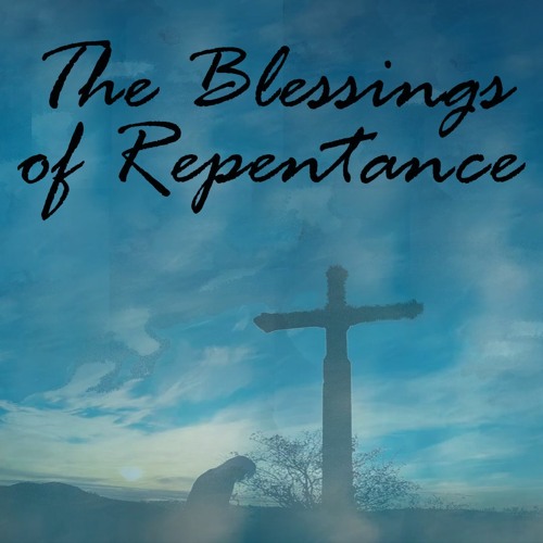Stream The Blessings of Repentance - December 4, 2022 - Second Sunday ...