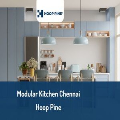 Stream Hoop Pine | Listen to modular kitchen Chennai - Hoop Pine ...
