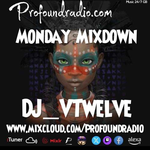 Stream PROFOUND MONDAY MIXDOWN 17 Feb 25 by David Vanderhouwen (DJ V Twelve) | Listen online for ...