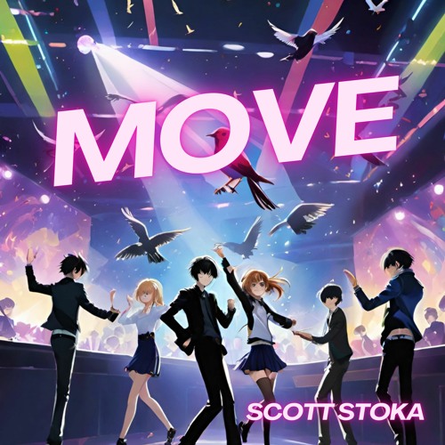 Stream MOVE by SCOTT STOKA | Listen online for free on SoundCloud