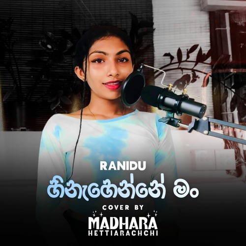 Stream Ranidu - Hinahenne Mung (හිනැහෙන්නේ මං) | Cover by Madhara Hettiarachchi by Madhara ...
