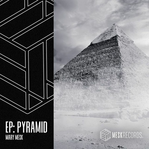 Stream Pyramid by Mary Mesk | Listen online for free on SoundCloud