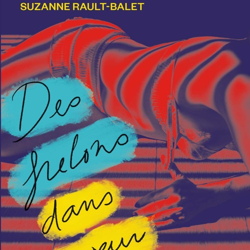 Stream Suzanne Rault-Balet - Lorsqu'un homme me touche from L'Iconopop ...