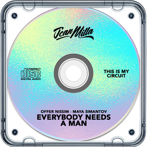 Stream Offer Nissim & Maya Simantov - Everybody Needs a Man ( Jean Milla bootleg ) by Jean Milla ...