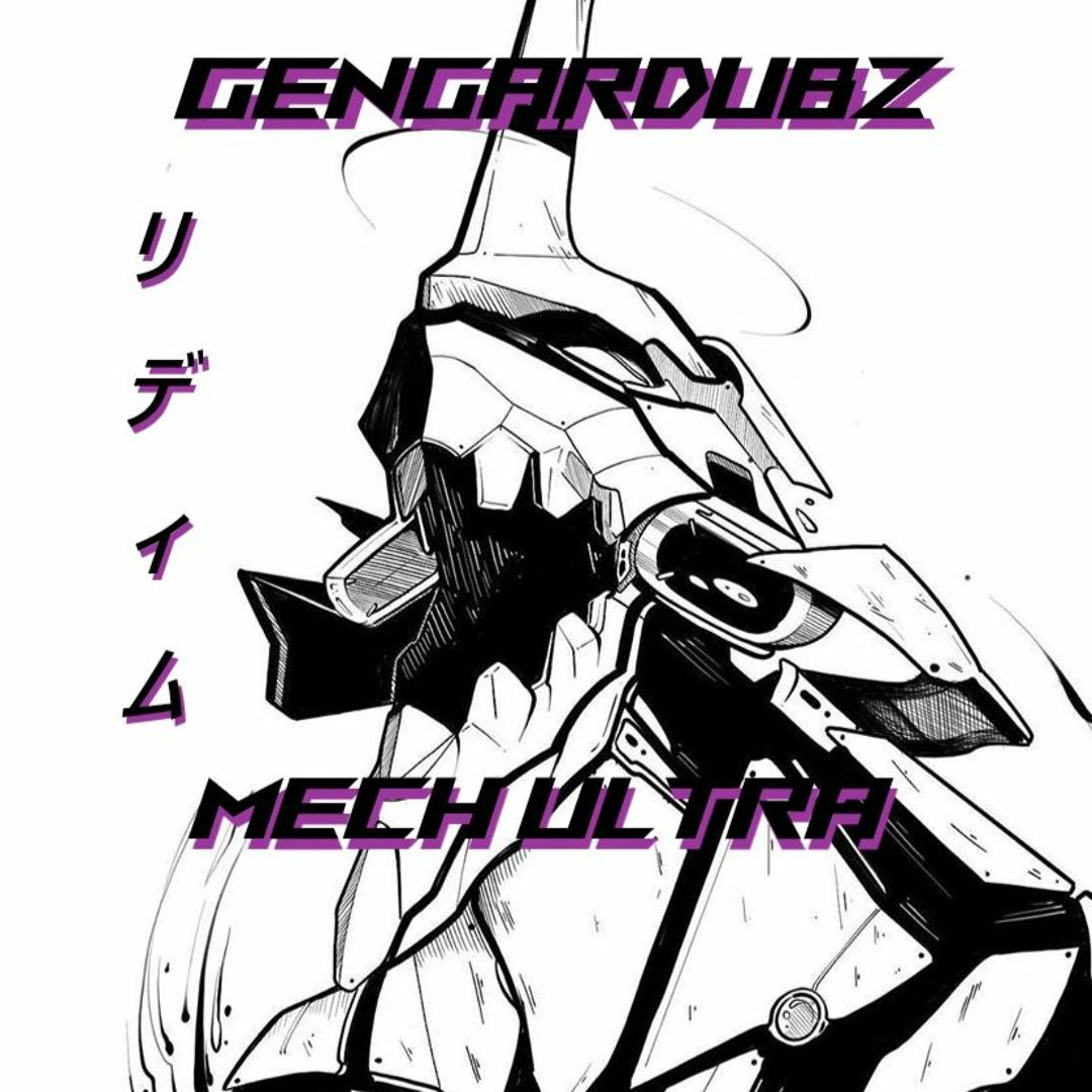 Stream GENGAR - MECH ULTRA by GENGAR | Listen online for free on SoundCloud