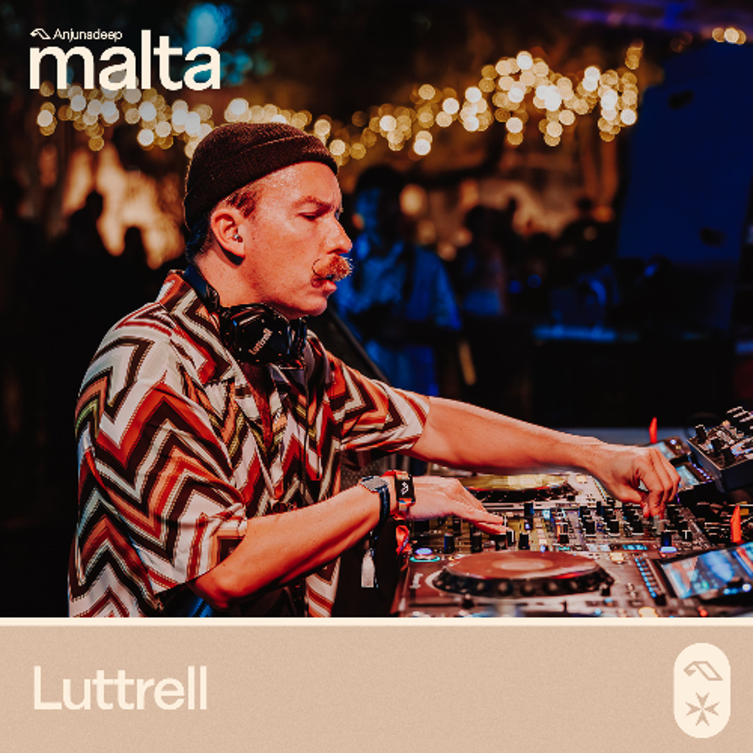 Stream Luttrell | Anjunadeep Malta 2024 by Anjunadeep | Listen online for free on SoundCloud