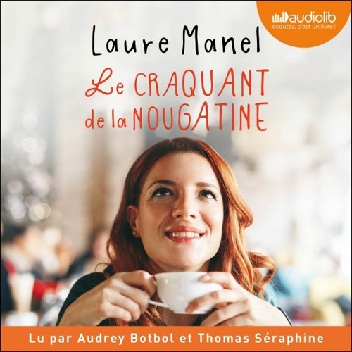 Stream "Le craquant de la nougatine" de Laure Manel lu par Audrey ...