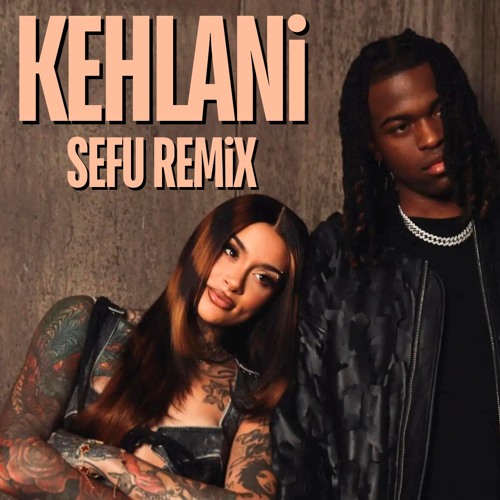Stream Jordan Adetunji Feat. Kehlani & Pussycat Dolls - Kehlani (Sefu ... Stream Jordan Adetunji Feat. Kehlani & Pussycat Dolls - Kehlani (Sefu ...