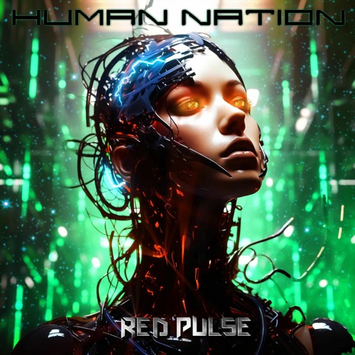 Stream Red Pulse - Human Nation by Red Pulse | Listen online for free ...