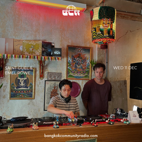 Stream Saint Guel & Emel Rowe - 11th December 2024 by Bangkok Community ...