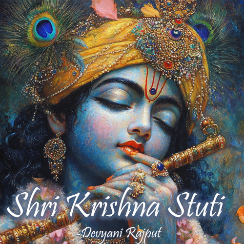 Stream Shri Krishna Stuti by Devyani Rajput | Listen online for free on ...