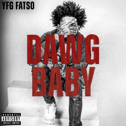 Stream Dawg Baby by Yfg Fatso | Listen online for free on SoundCloud