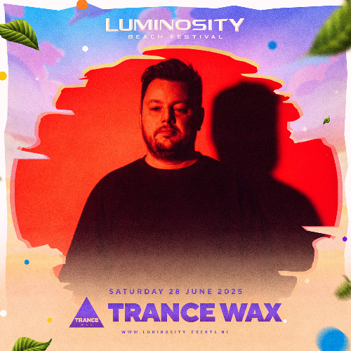 Trance Wax @ Sunset Stage, Luminosity Beach Festival, Netherlands 2025 ...