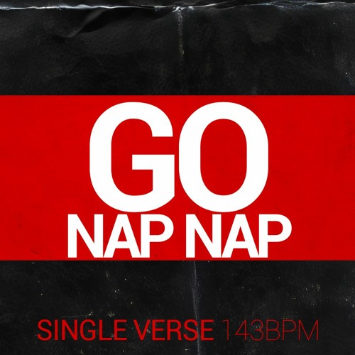 Stream Go Nap Nap - Rap Vocal - 143bpm (Link In description) by ...