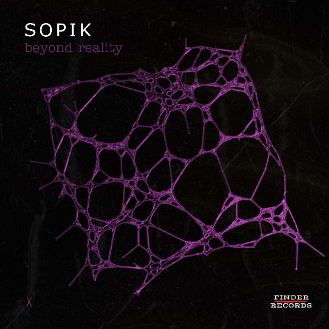 Stream Sopik - Beyond Reality [Finder Records] by Sopik | Listen online ...