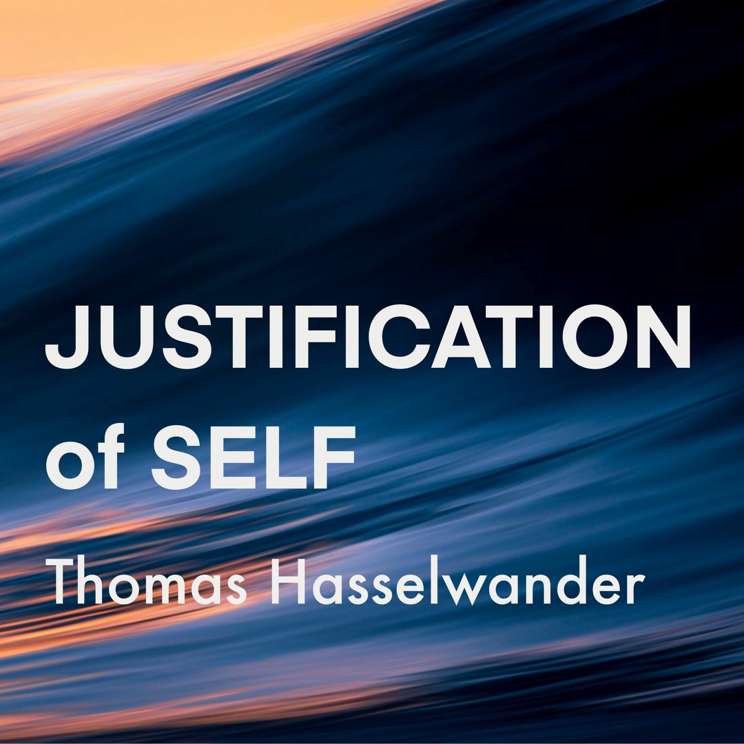 Stream Justification of Self by Thomas Hasselwander | Listen online for ...