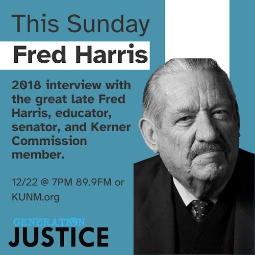 Stream episode 12.22.24- Remembering Fred Harris/ Kerner Commission by Generation Justice ...
