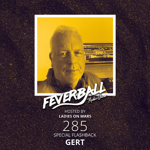 Ladies On Mars & Gert - Feverball Radio Show 285 2025-05-06
