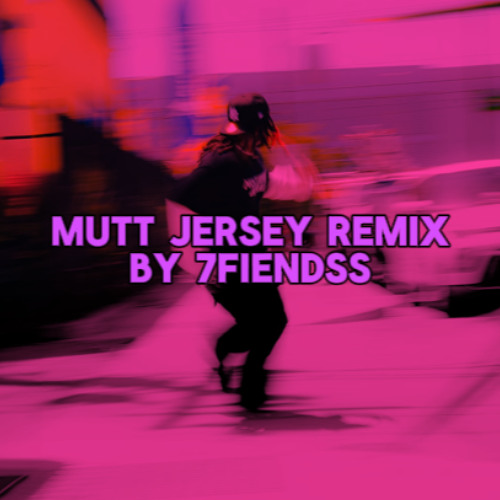 craz3teki – MUTT Jeresy Remix Lyrics | Genius Lyrics