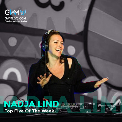 Stream GWM Radio Top Five Of The Week - Nadja Lind - Septmember 9th ...