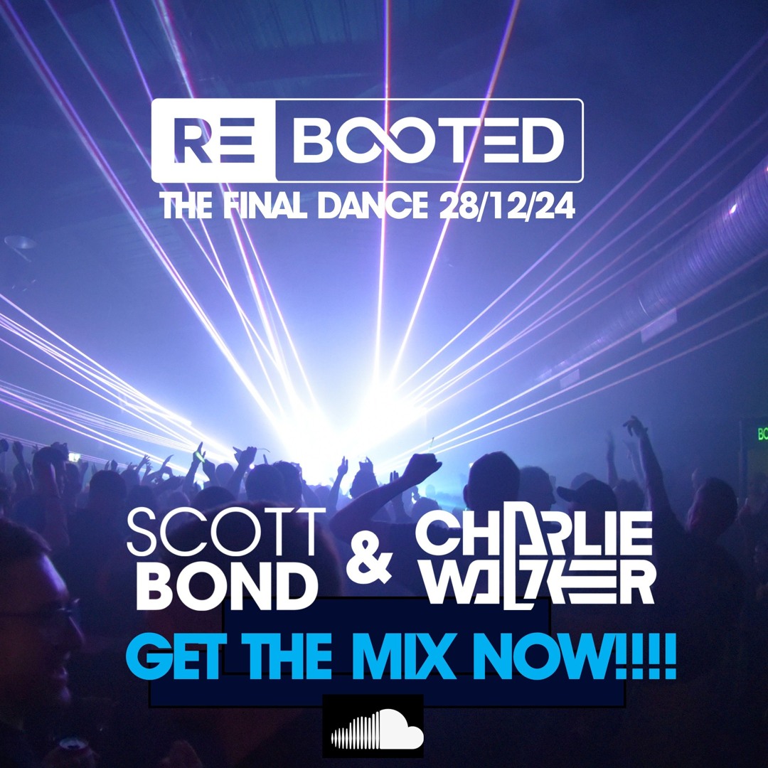 Stream SCOTT BOND B2B CHARLIE WALKER - REBOOTED SHEFFIELD - 28 DECEMBER ...