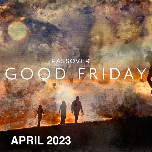 Stream Passover - Good Friday by Little Falls Christian Centre | Listen ...