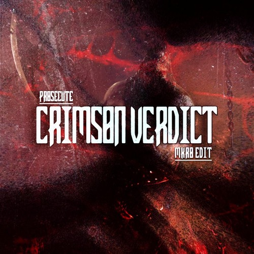 Stream Prosecute - Crimson Verdict (MKRO Edit) by MKRO | Listen online ...