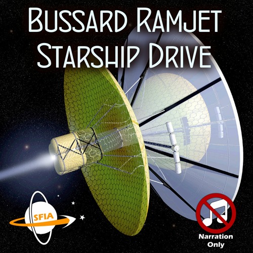 Stream episode Bussard Ramjet Starship Drive (Narration Only) by Isaac ...