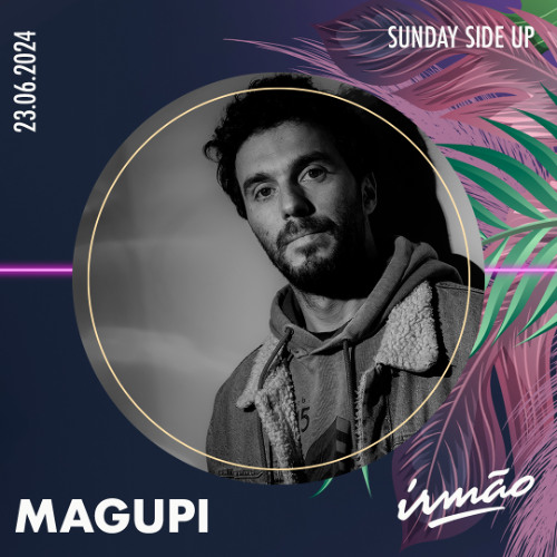 Stream Praia Irmão - Sunday Side Up w/ Magupi 23/06/2024 by Praia Irmão ...