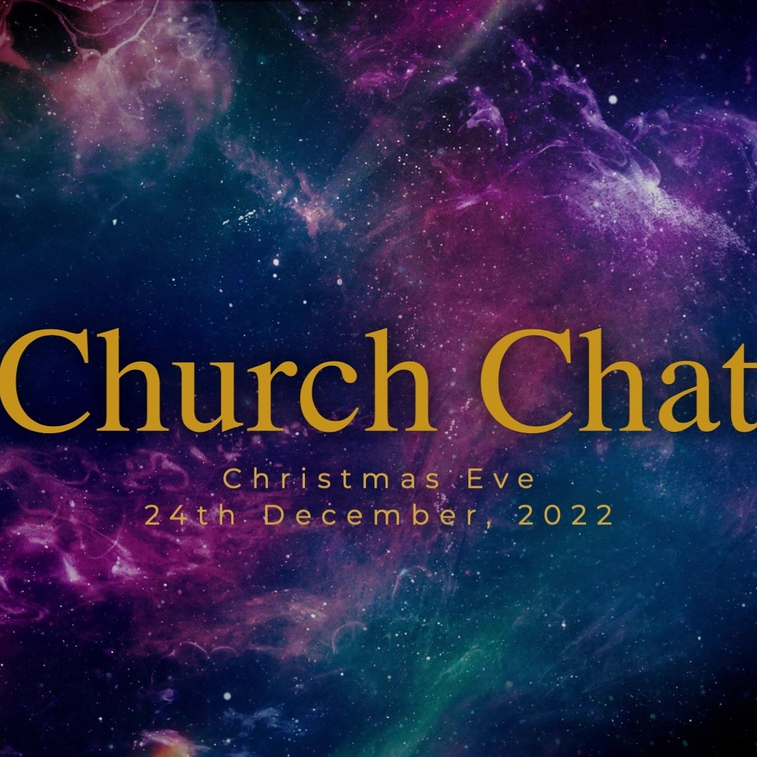 Stream Church Chat - Christmas Eve, 2022 by Anglican Church Robina ...