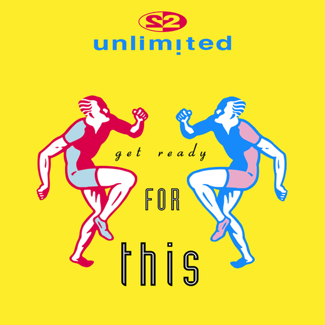 Stream Get Ready For This (Robbie Rivera Remix) by 2 Unlimited | Listen ...