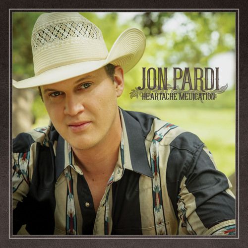 Stream Heartache Medication by Jon Pardi | Listen online for free on ...