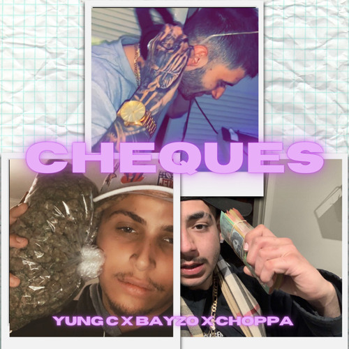 Stream CHEQUES YUNG C x BAYZO x CHOPPA SK.mp3 by ChoppaSK | Listen ...