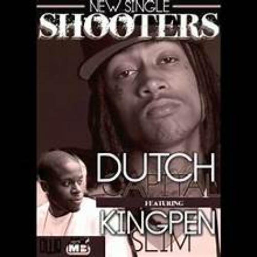 Stream Dutch Capital ft KingPen Slim-Shooters by CoverThatGoGo | Listen ...