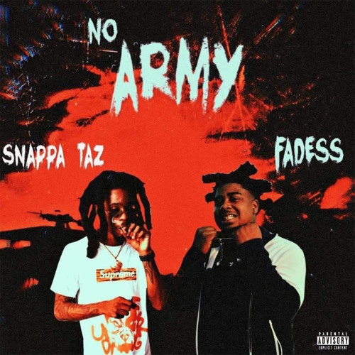 Stream Snappa Taz x Fadess “No Army” by Snappa Taz | Listen online for ...